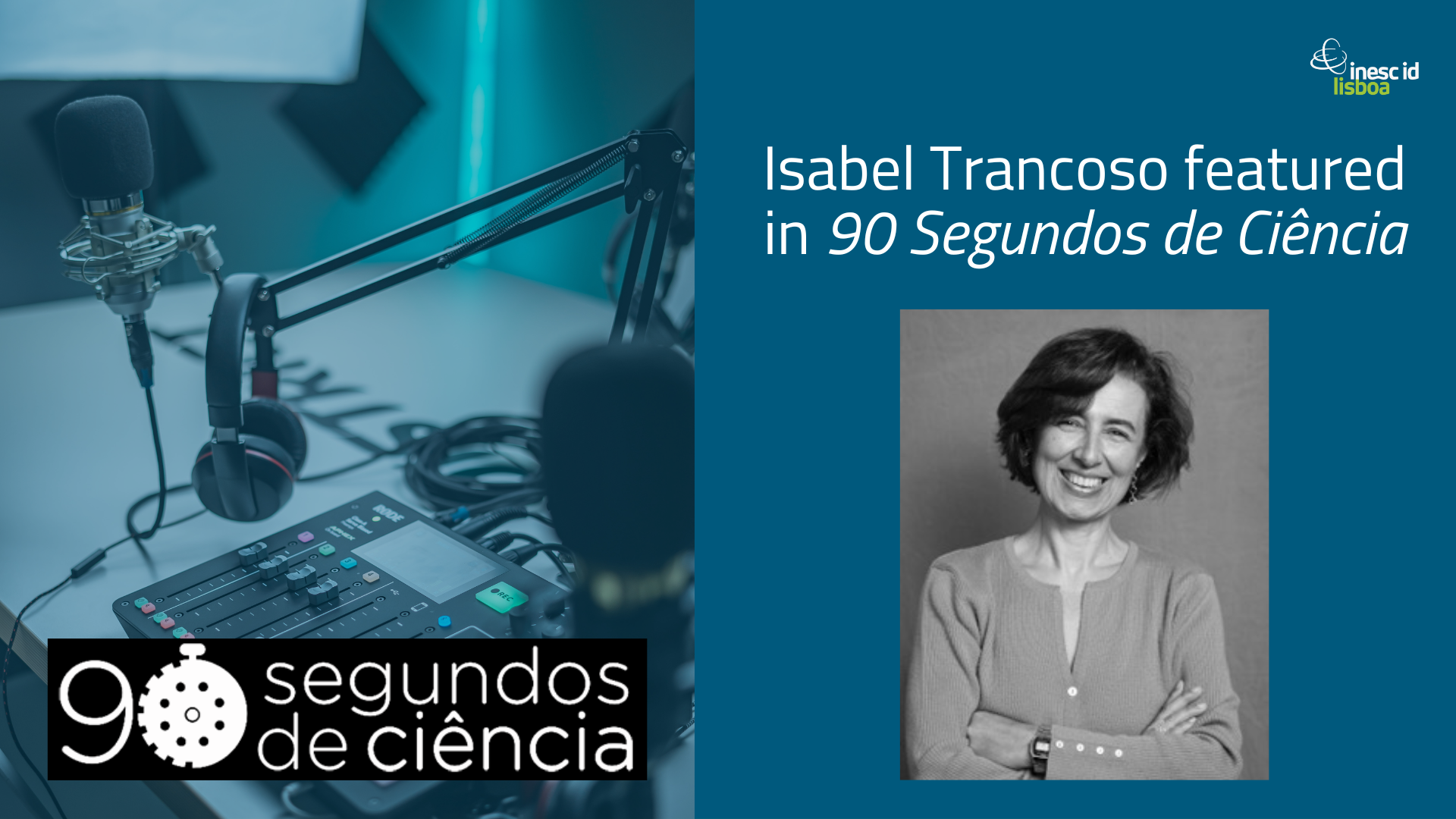 Isabel Trancoso featured in "90 Segundos de Ciência" radio program ...