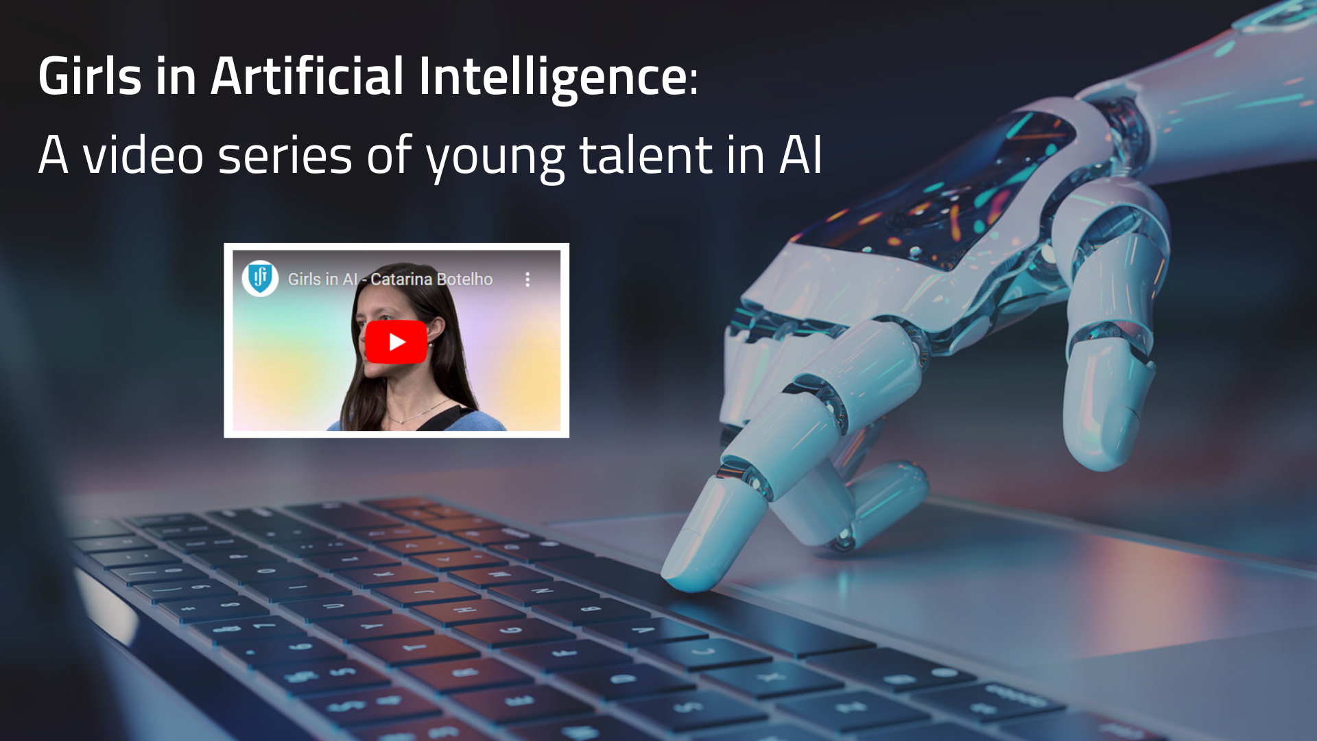 Girls in Artificial Intelligence: a video series of young talent in AI ...