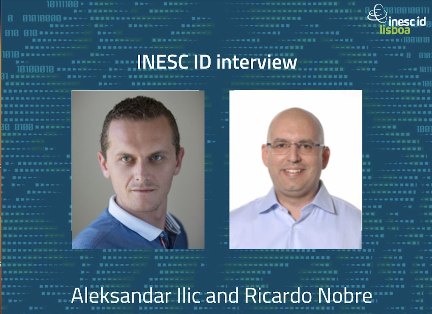 INESC ID Interview with Aleksandar Ilic and Ricardo Nobre from the HPCAS Research Group - INESC-ID